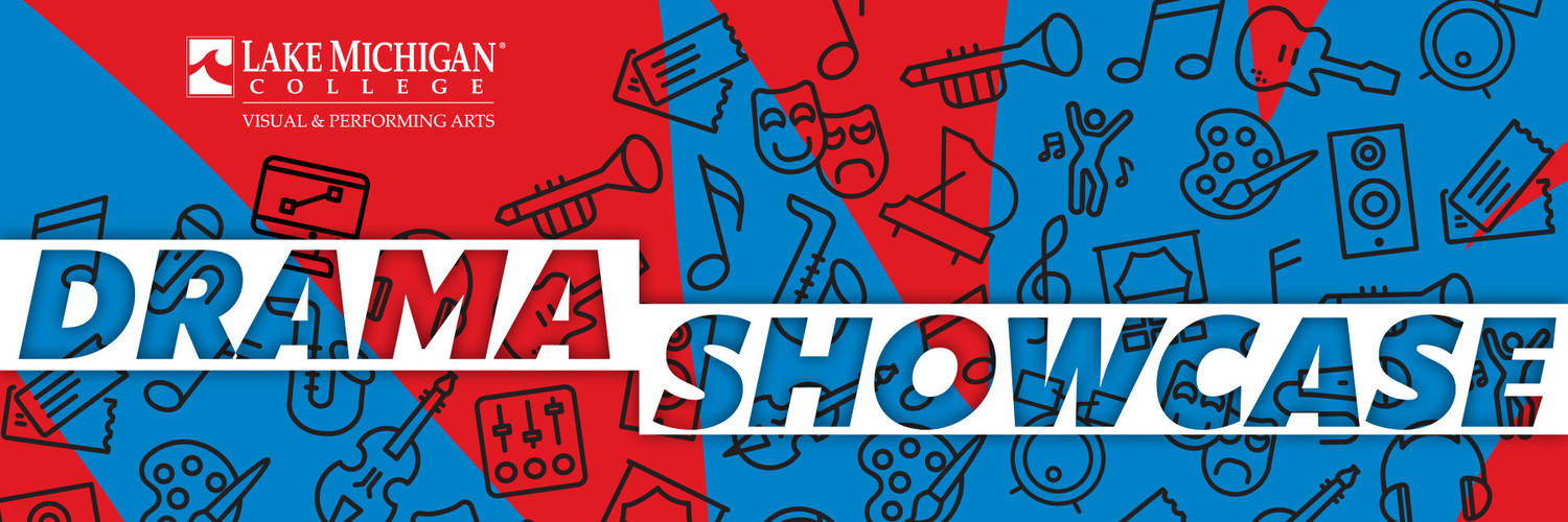 Drama Showcase presented by the LMC Visual & Performing Arts Department ...
