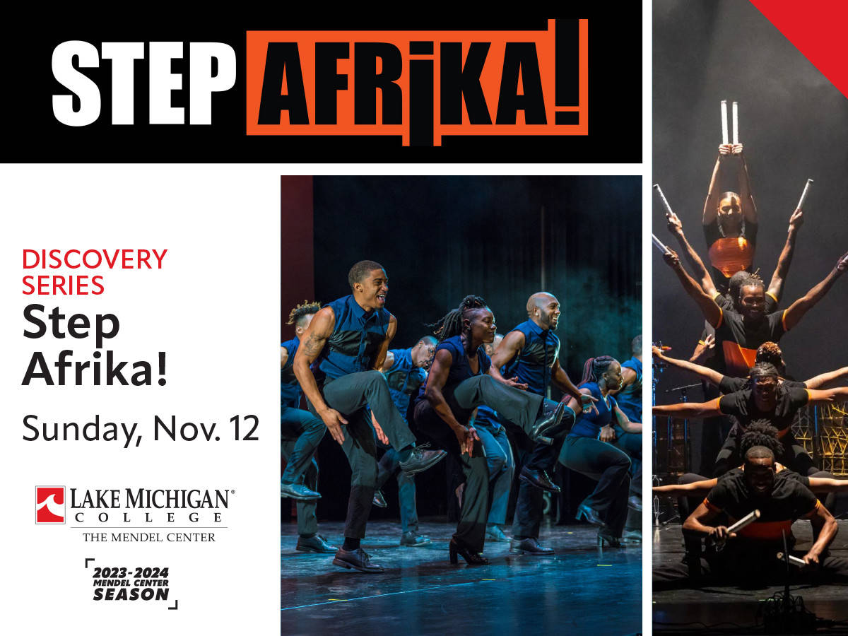 Step Afrika! dance company coming to the Lake Michigan College Mendel ...