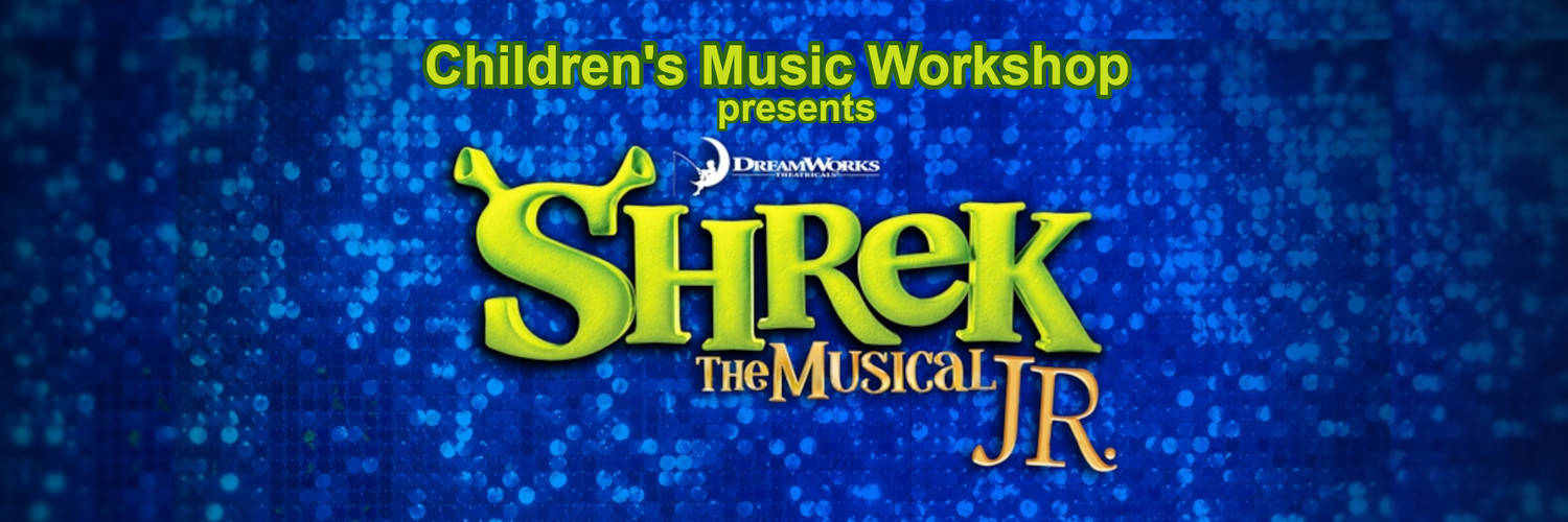 Children's Music Workshop presents Shrek The Musical JR. - Lake ...